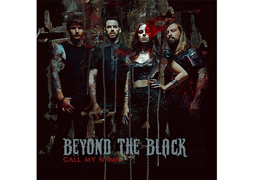 BEYOND THE BLACK - Release New Single 'Call My Name'!